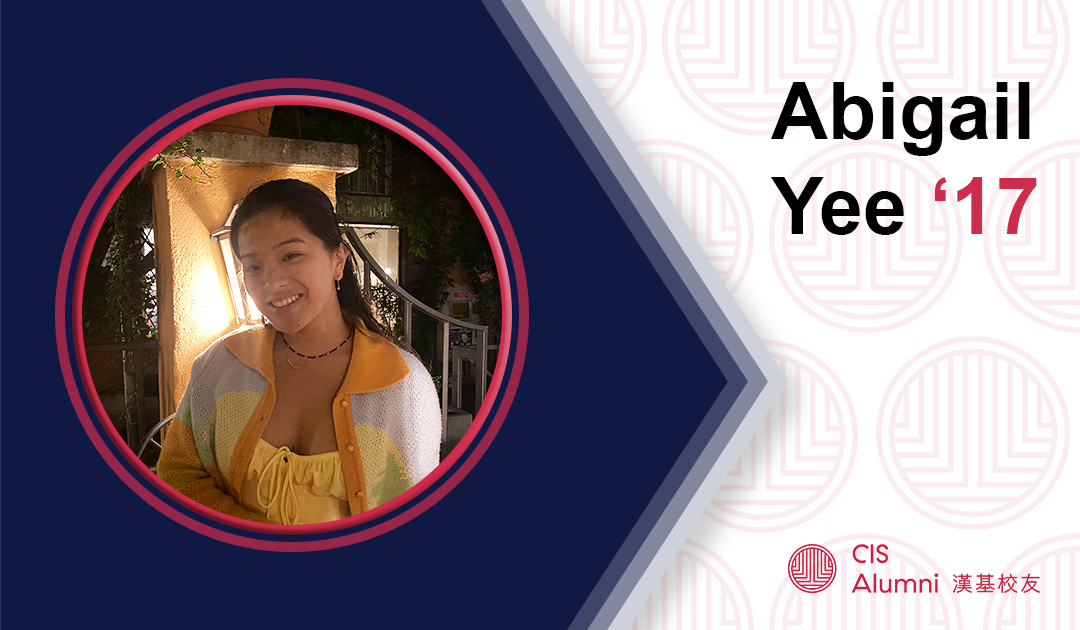 Abigail Yee ’17 – CIS Alumni Connect